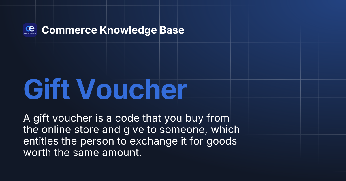 Gift Voucher | Commerce Knowledge Base